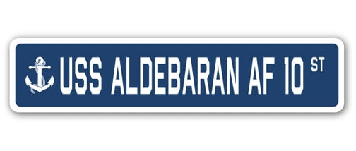 USS ALDEBARAN AF 10 Street Sign us navy ship veteran sailor gift ...