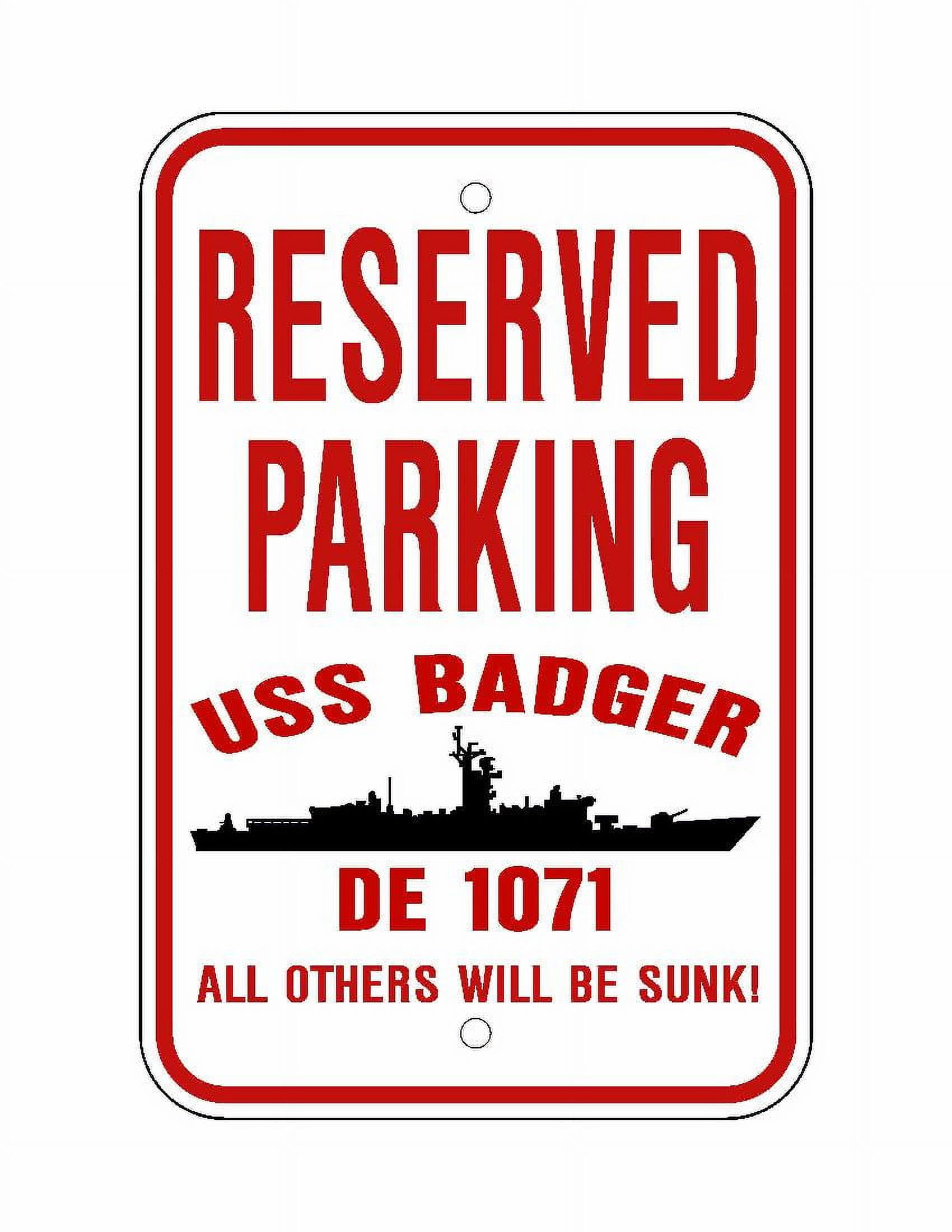 USS BADGER DE 1071 Reserved Parking Sign Red / White Aluminum 12" x 18 ...