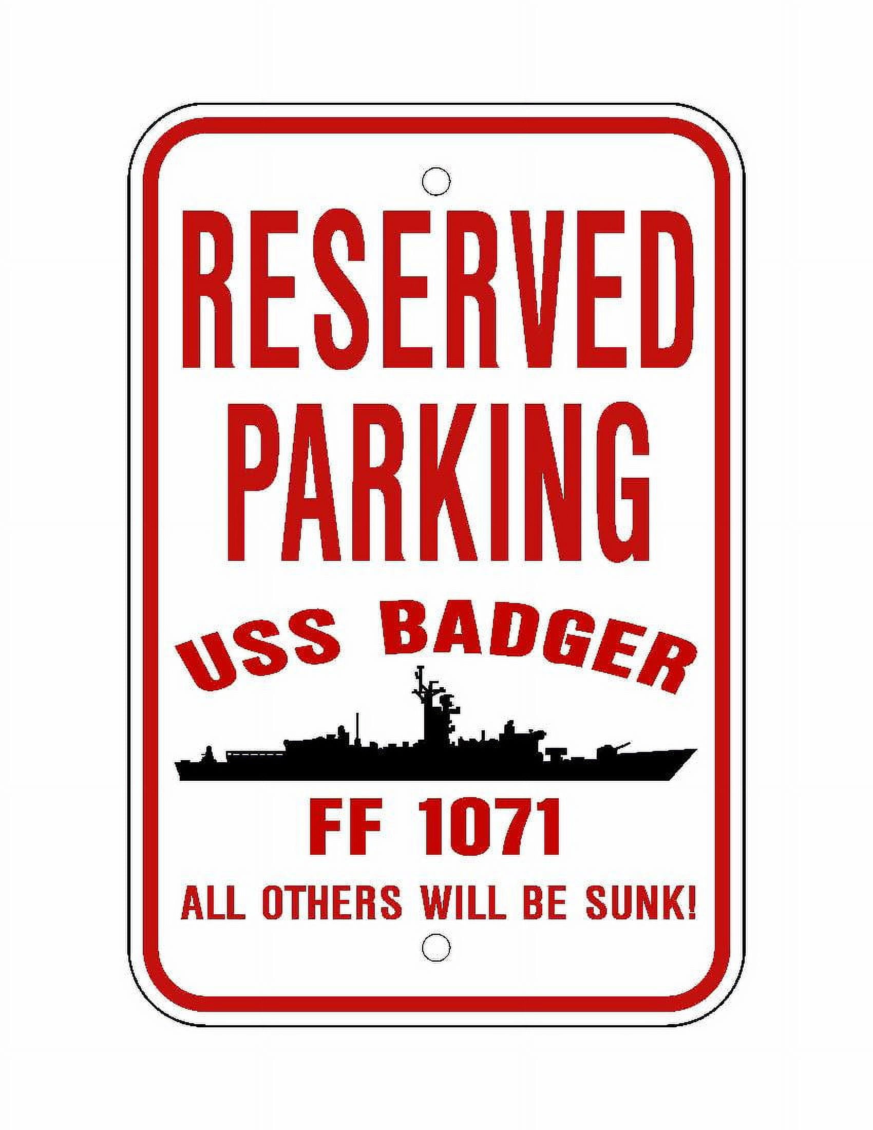 USS BADGER FF 1071 Reserved Parking Sign Red / White Aluminum 12" x 18 ...