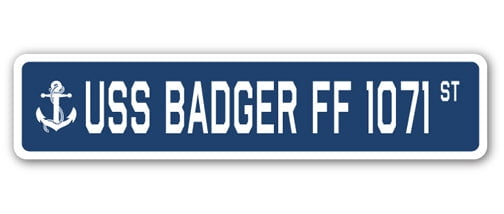 USS BADGER FF 1071 Street Sign us navy ship veteran sailor gift ...