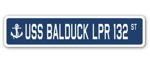 USS BALDUCK LPR 132 Street Sign us navy ship veteran sailor gift ...