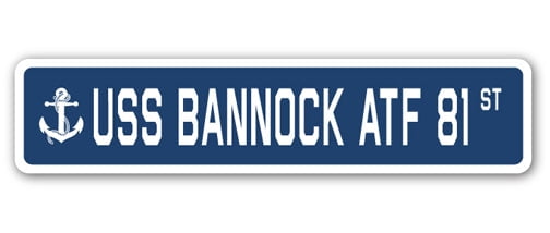 USS BANNOCK ATF 81 Street Sign us navy ship veteran sailor gift ...