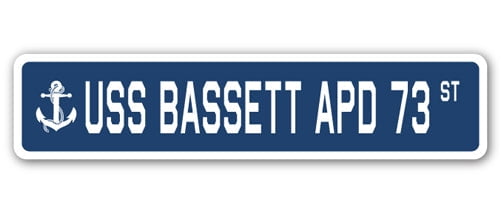 USS BASSETT APD 73 Street Sign us navy ship veteran sailor gift ...
