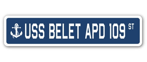 USS BELET APD 109 Street Sign us navy ship veteran sailor gift ...
