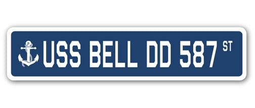 USS BELL DD 587 Street Sign us navy ship veteran sailor gift - Walmart.com