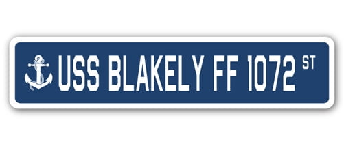 USS BLAKELY FF 1072 Street Sign us navy ship veteran sailor gift ...