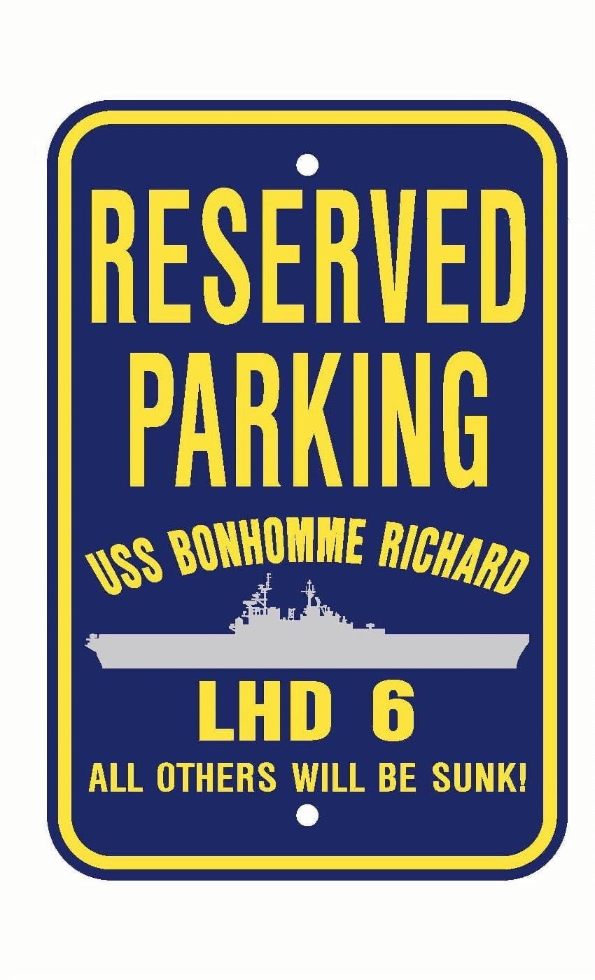USS BONHOMME RICHARD LHD 6 Reserved Parking Sign Aluminum 12" x 18 ...