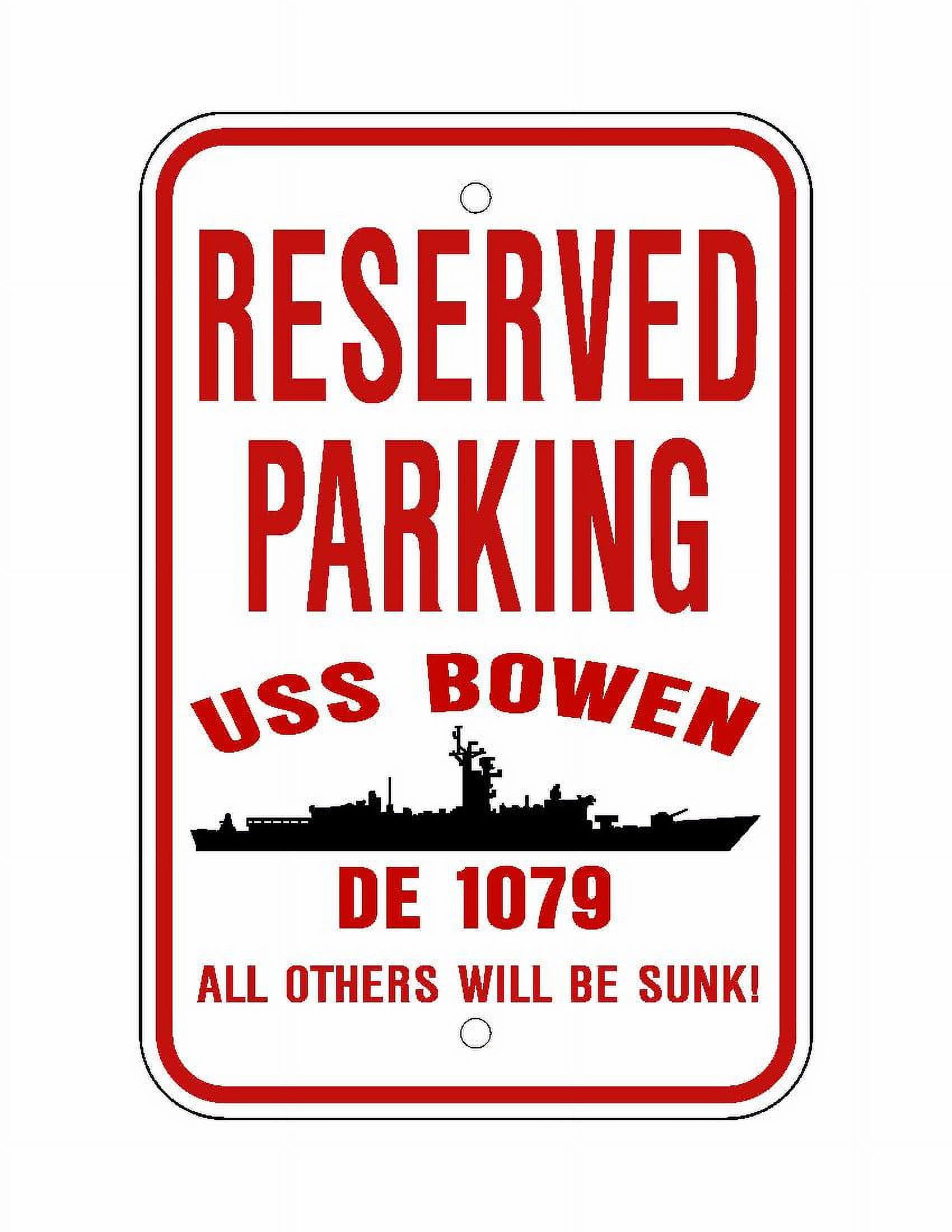 USS BOWN DE 1079 Reserved Parking Sign Red / White Aluminum 12" x 18 ...