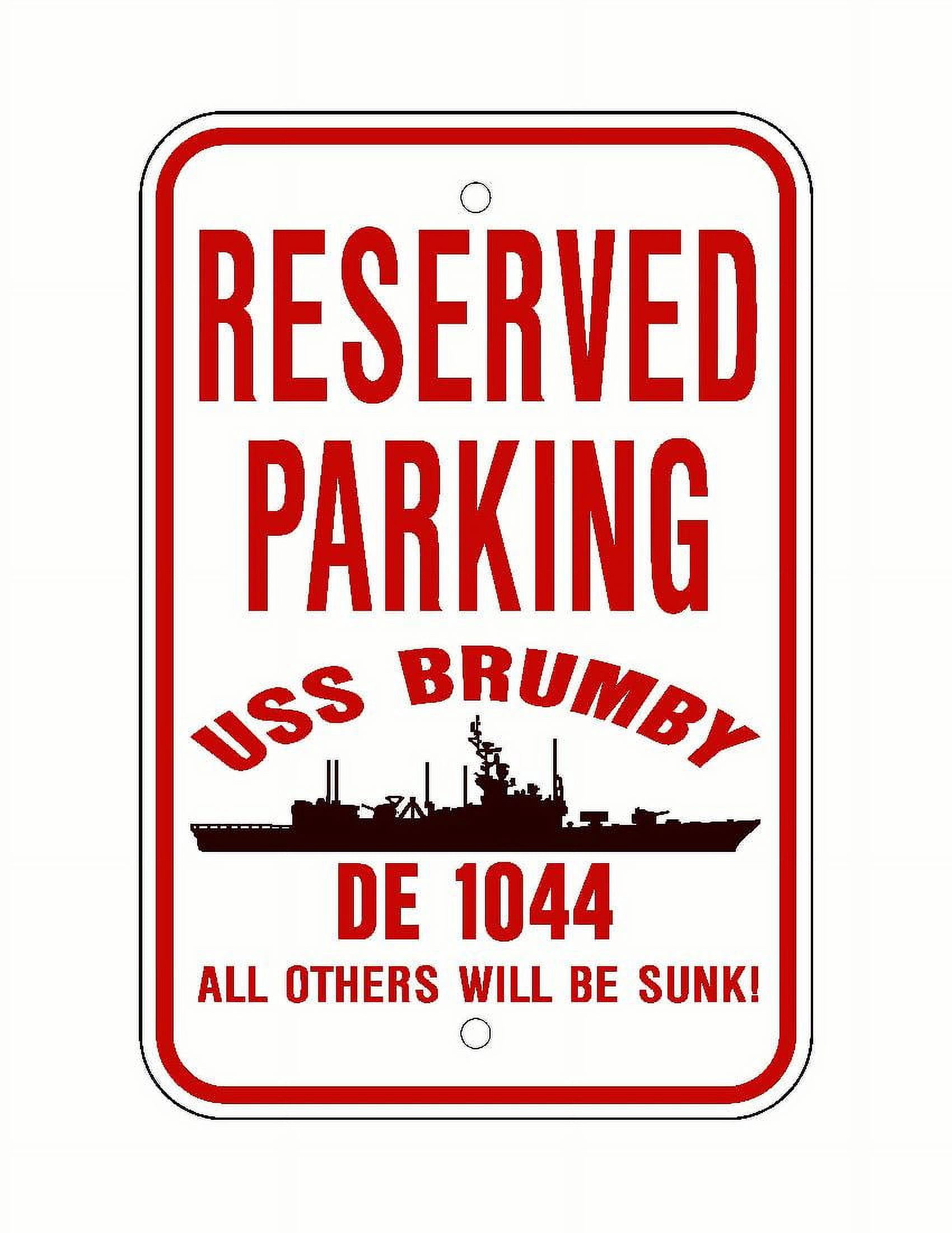 USS BRUMBY DE 1044 Reserved Parking Sign Red / White Aluminum 12" x 18 ...