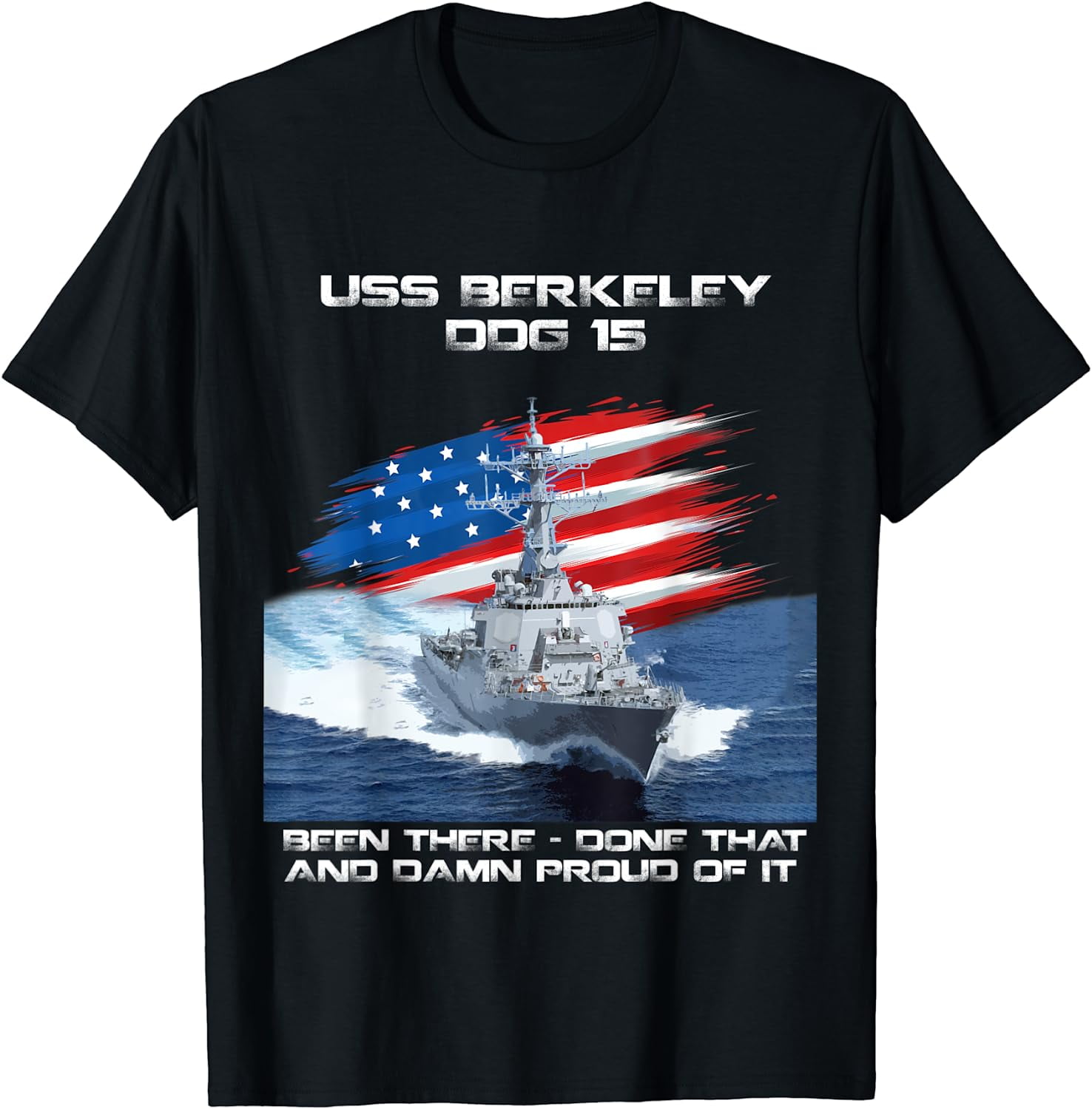 USS Berkeley DDG-15 Destroyer Ship USA Flag Veteran Day mas T-Shirt ...