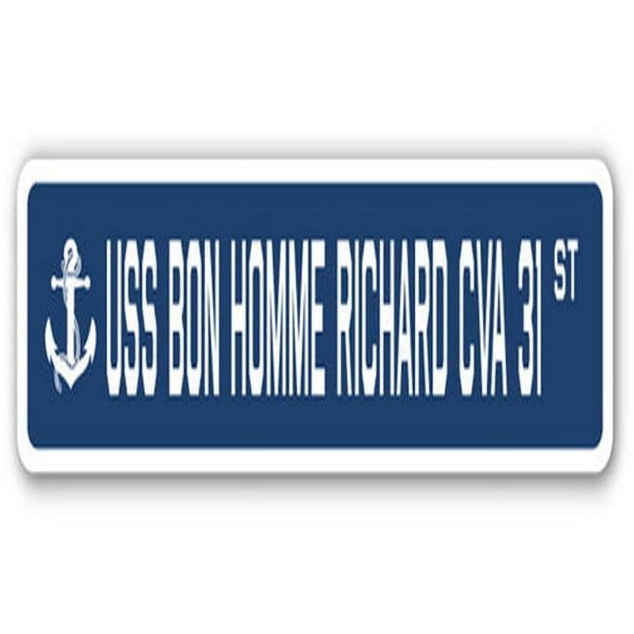USS Bon Homme Richard Cva 31 Street Sign - US Navy Ship Veteran Sailor ...