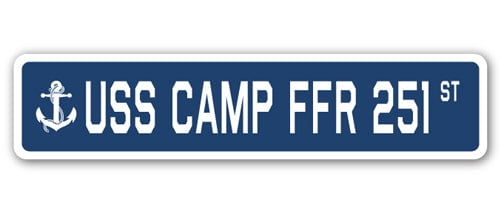 USS CAMP FFR 251 Street Sign us navy ship veteran sailor gift - Walmart.com