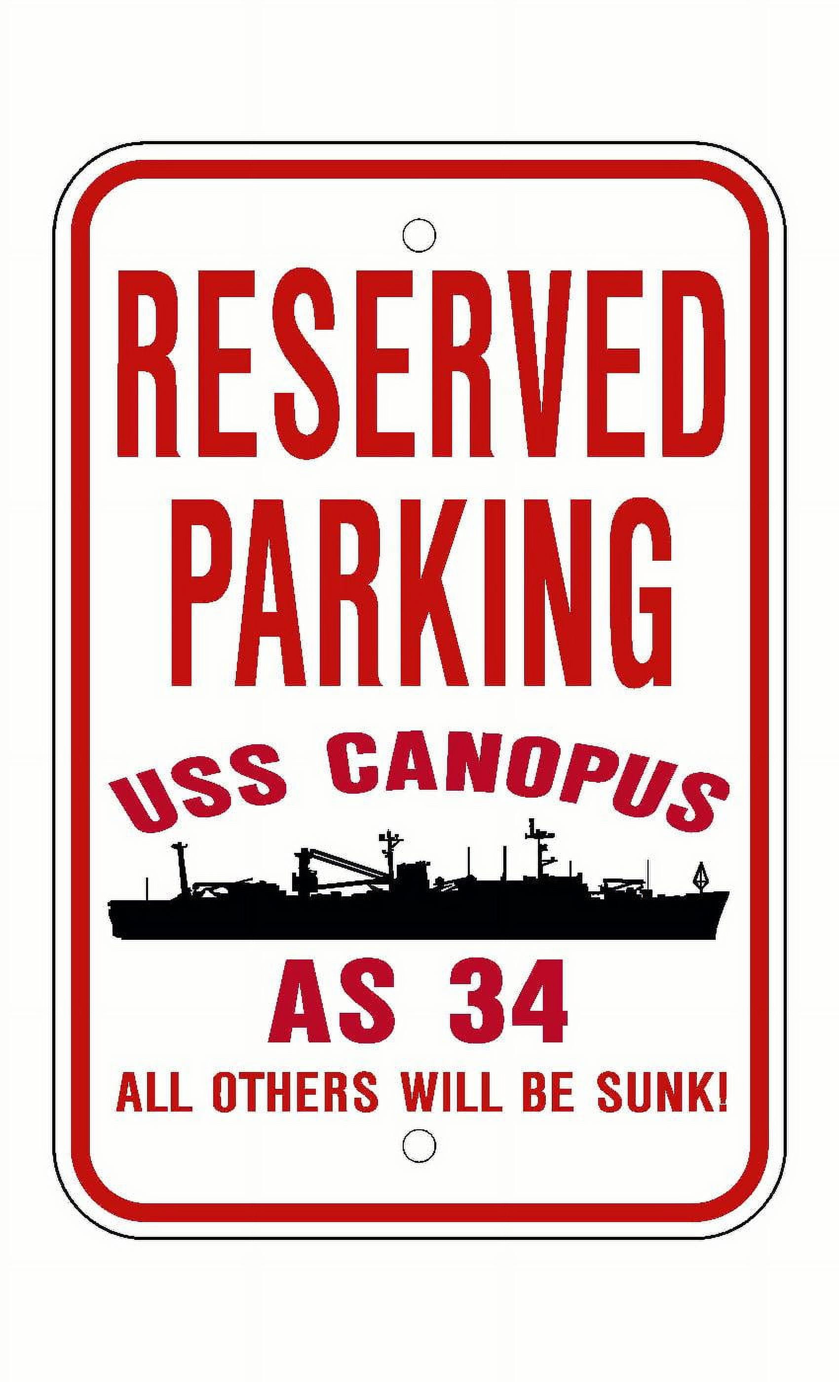 USS CANOPUS AS 34 Reserved Parking Sign Red / White Aluminum 12" x 18 ...
