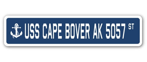 USS CAPE BOVER AK 5057 Street Sign us navy ship veteran sailor gift ...