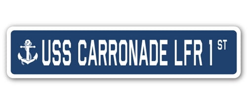 USS CARRONADE LFR 1 Street Sign us navy ship veteran sailor gift ...