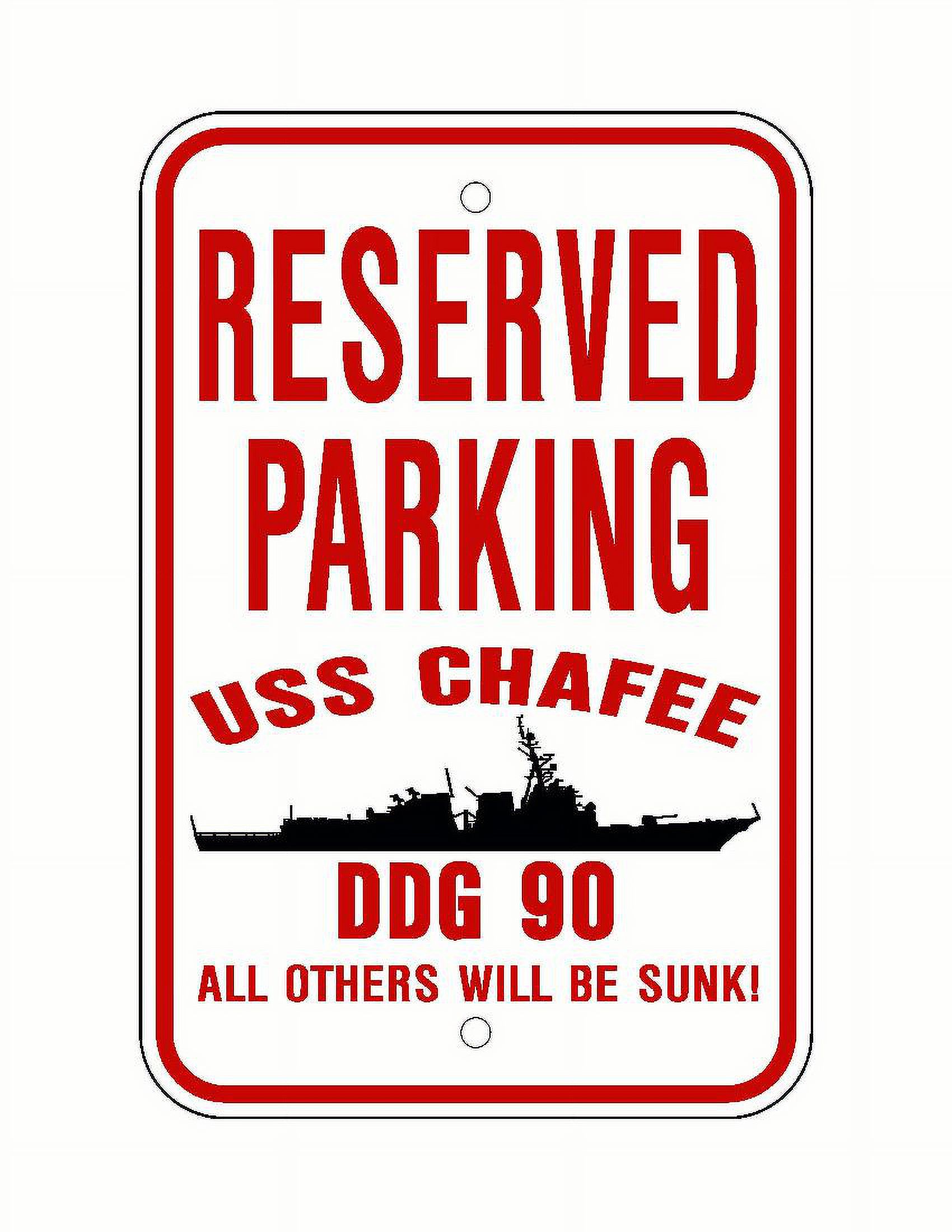 USS CHAFEE DDG 90 Reserved Parking Sign Red / White Aluminum 12" x 18 ...