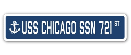 USS CHICAGO SSN 721 Street Sign us navy ship veteran sailor gift ...