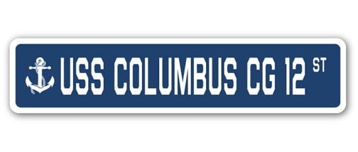 USS COLUMBUS CG 12 Street Sign us navy ship veteran sailor gift ...
