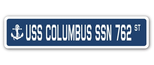USS COLUMBUS SSN 762 Street Sign us navy ship veteran sailor gift ...