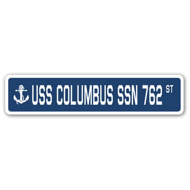 USS COLUMBUS SSN 762 Street Sign us navy ship veteran sailor gift ...