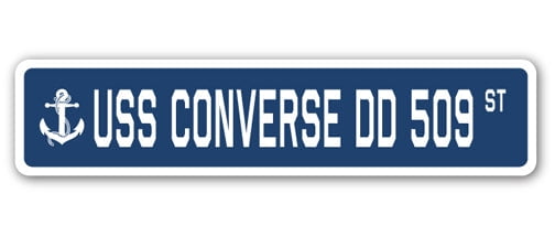 USS CONVERSE DD 509 Street Sign us navy ship veteran sailor gift ...