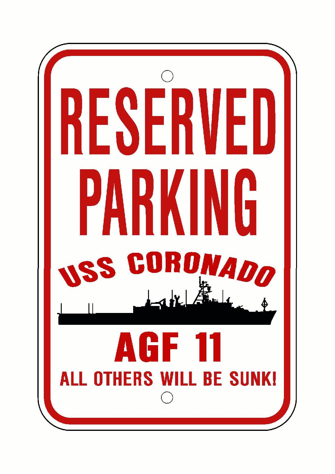 USS CORONADO AGF 11 Reserved Parking Sign Red / White Aluminum 12" x 18 ...