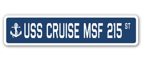 USS CRUISE MSF 215 Street Sign us navy ship veteran sailor gift ...
