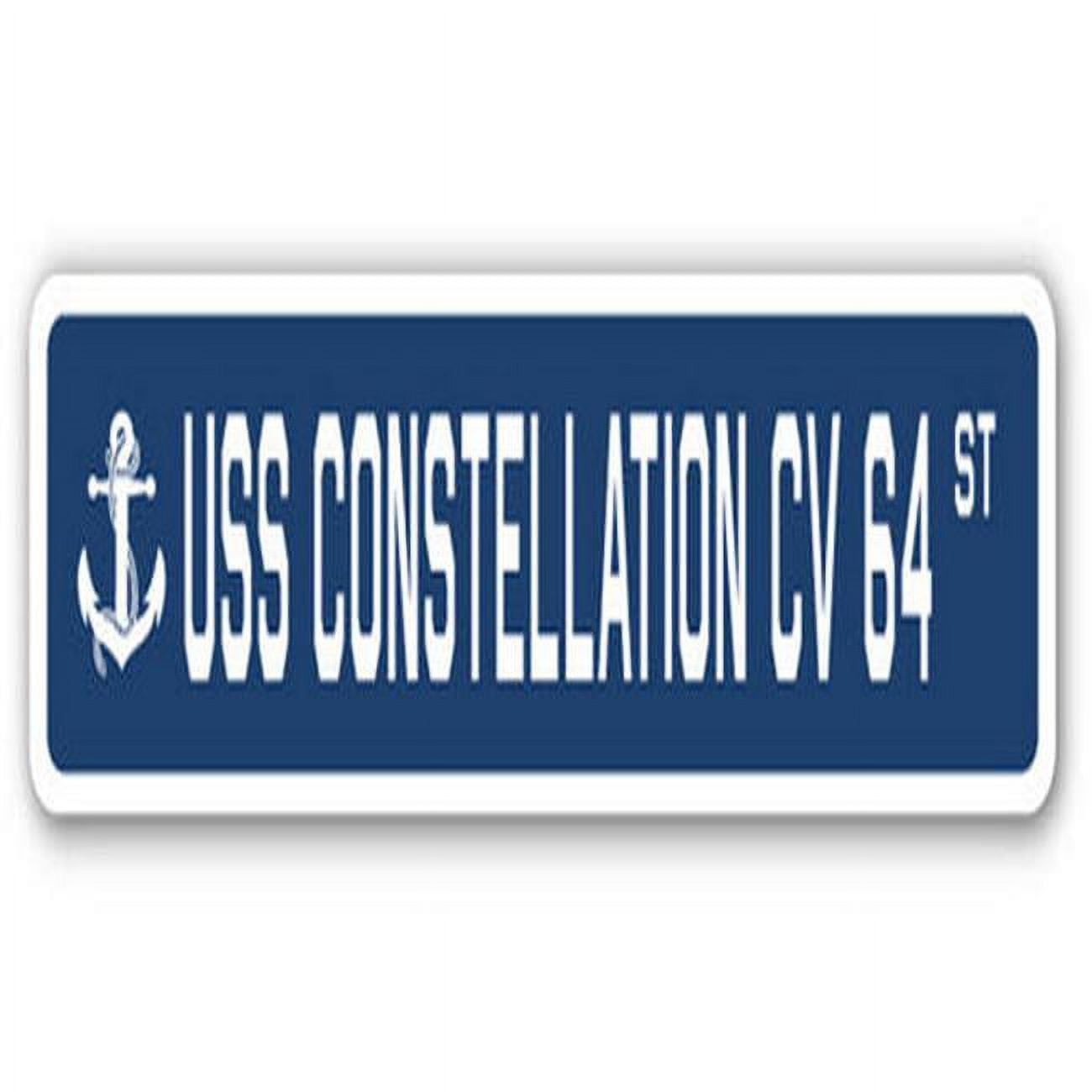 USS Constellation CV 64 Street Sign - US Navy Ship Veteran Sailor Gift ...