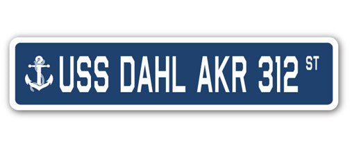 USS DAHL AKR 312 Street Sign us navy ship veteran sailor gift - Walmart.com