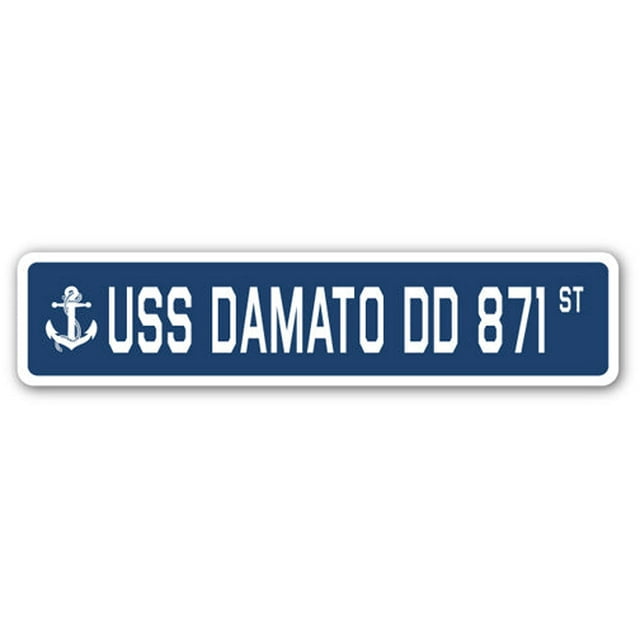 USS DAMATO DD 871 Street Sign us navy ship veteran sailor gift ...