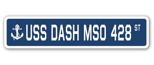 USS DASH MSO 428 Street Sign us navy ship veteran sailor gift - Walmart.com