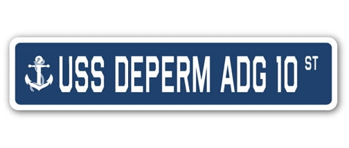 USS DEPERM ADG 10 Street Sign us navy ship veteran sailor gift ...