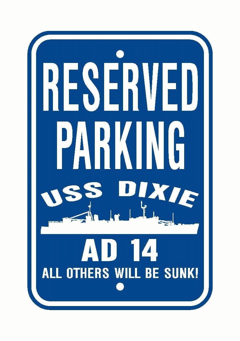 USS DIXIE AD 14 Reserved Parking Sign Blue / White Aluminum 12" x 18 ...