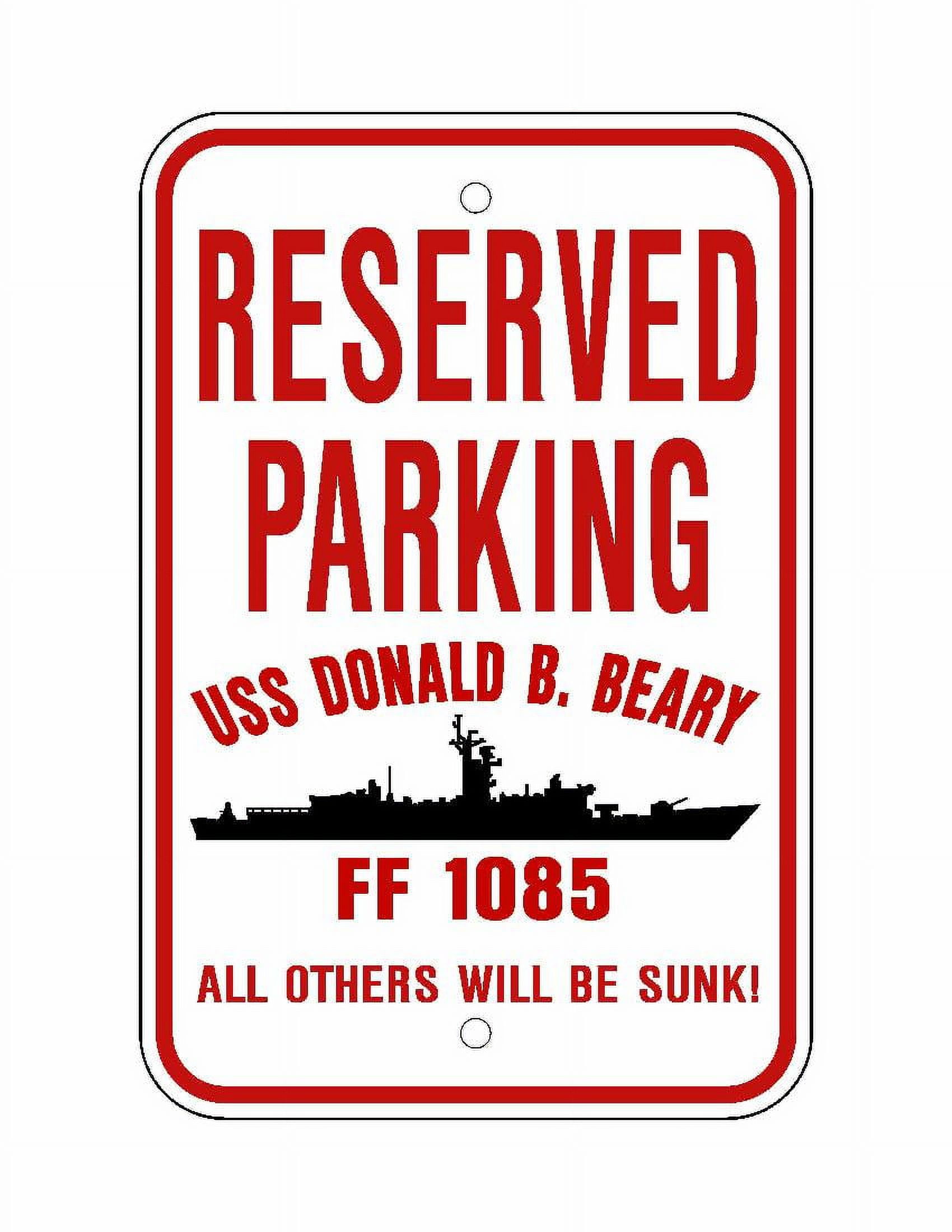 USS DONALD B BEARY FF 1085 Reserved Parking Sign Red / White Aluminum ...