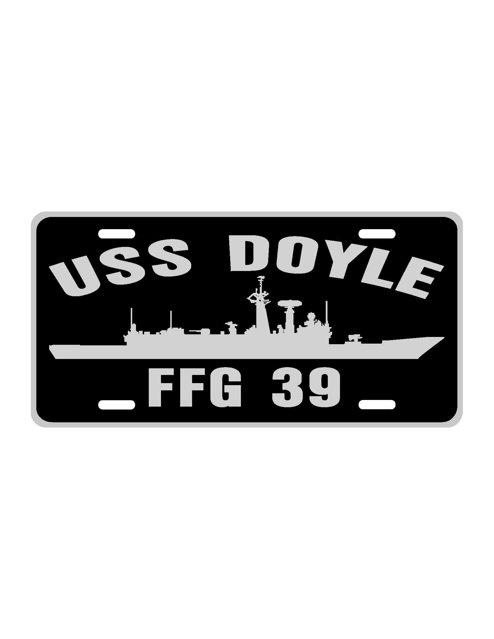 USS DOYLE FFG 39 Aluminum License Plate Military Navy USN Car Truck RV ...