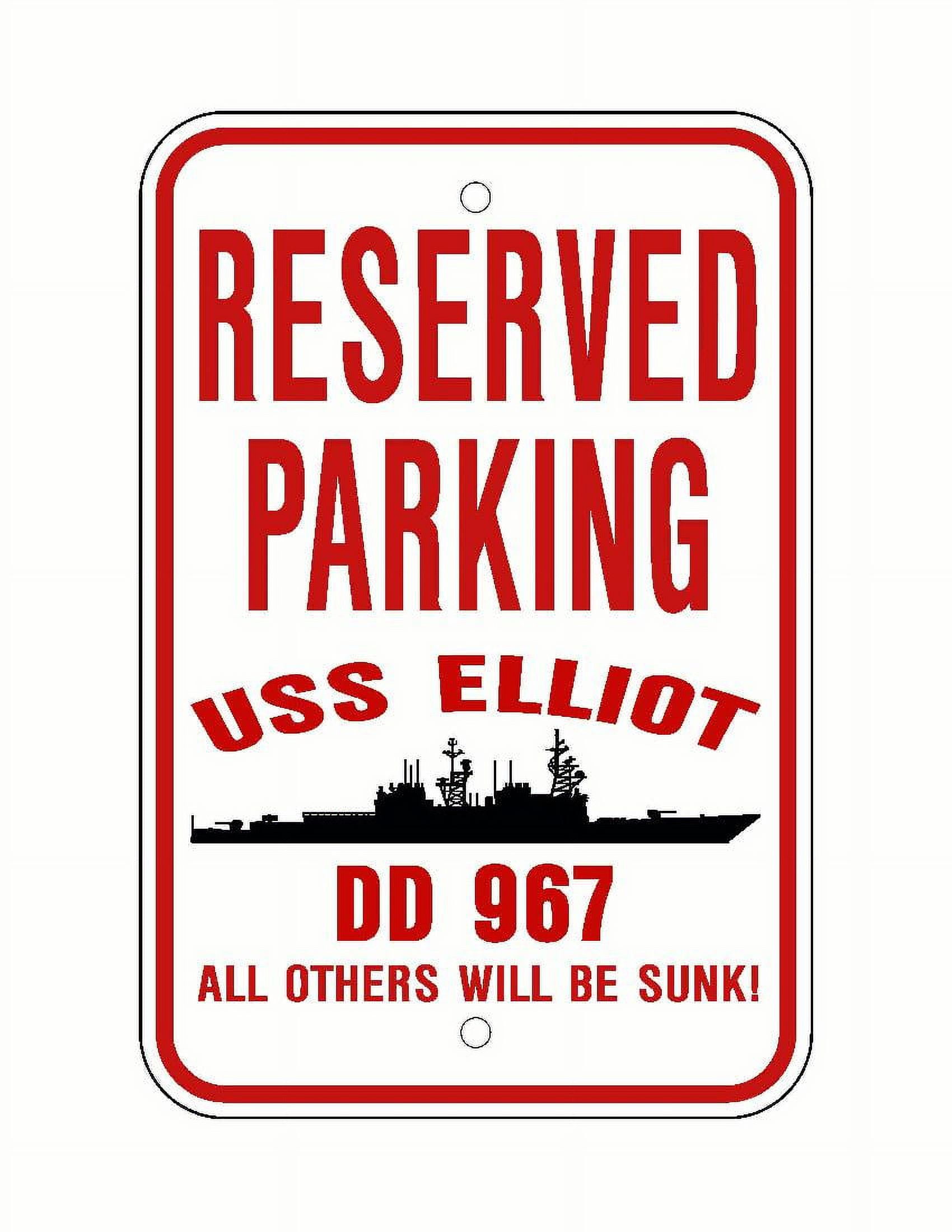 USS ELLIOT DD 967 Reserved Parking Sign Red / White Aluminum 12" x 18 ...
