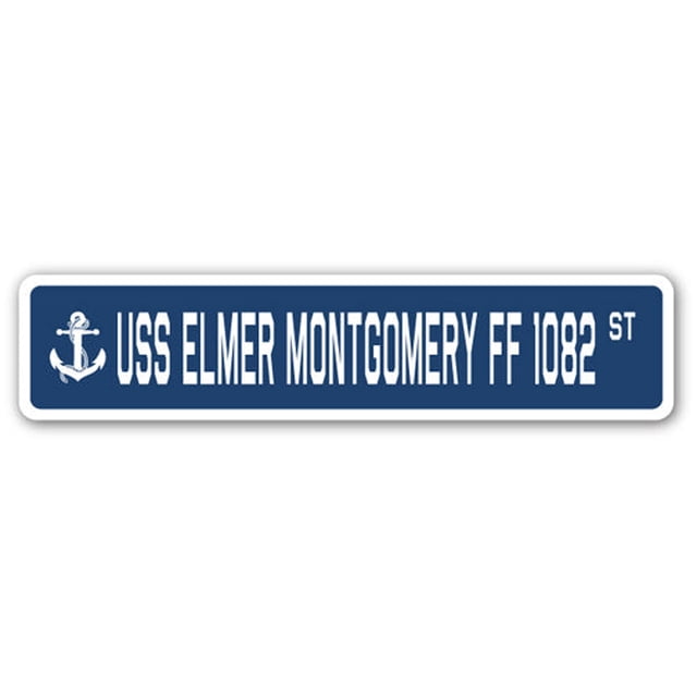 USS ELMER MONTGOMERY FF 1082 Street Sign us navy ship veteran sailor ...