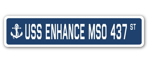 USS ENHANCE MSO 437 Street Sign us navy ship veteran sailor gift ...