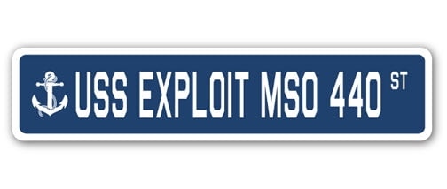 USS EXPLOIT MSO 440 Street Sign us navy ship veteran sailor gift ...