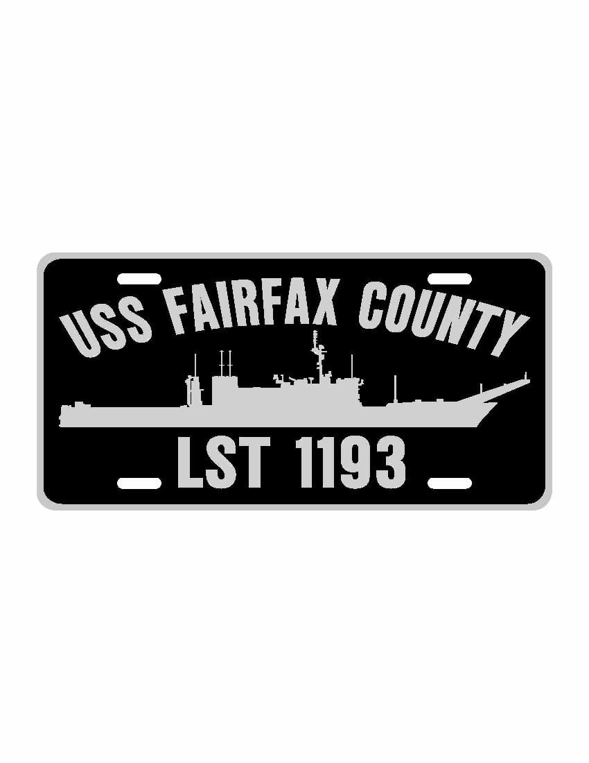 USS FAIRFAX COUNTY LST 1193 Aluminum License Plate Military Navy USN ...