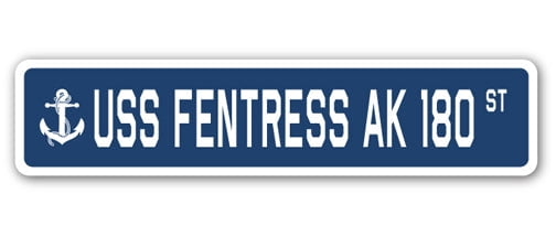 USS FENTRESS AK 180 Street Sign us navy ship veteran sailor gift ...