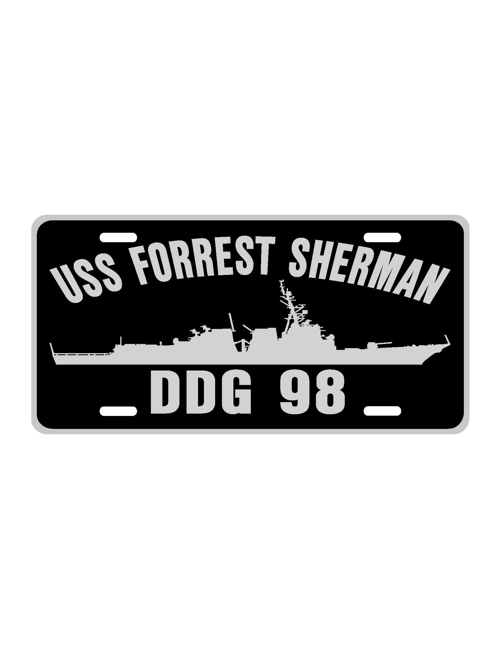 USS FORREST SHERMAN DDG 98 Aluminum License Plate Military Navy USN Car ...