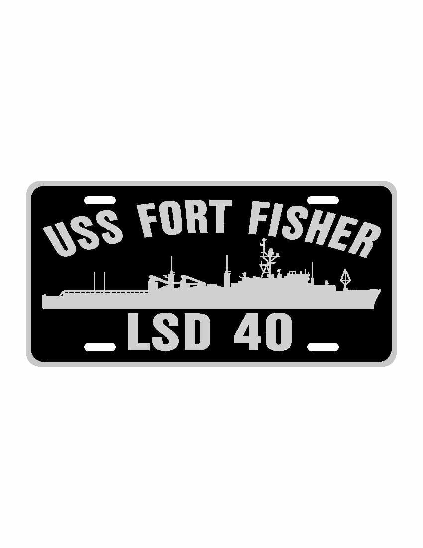 USS FORT FISHER LSD 40 Aluminum License Plate Military Navy USN Car ...