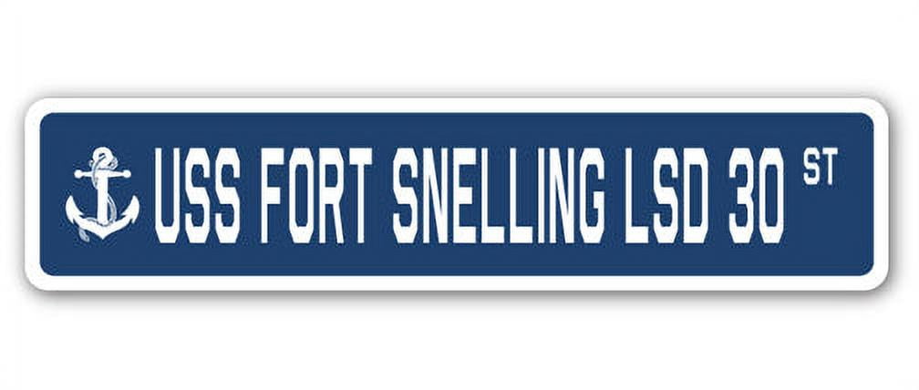 USS FORT SNELLING LSD 30 Street Sign us navy ship veteran sailor gift ...