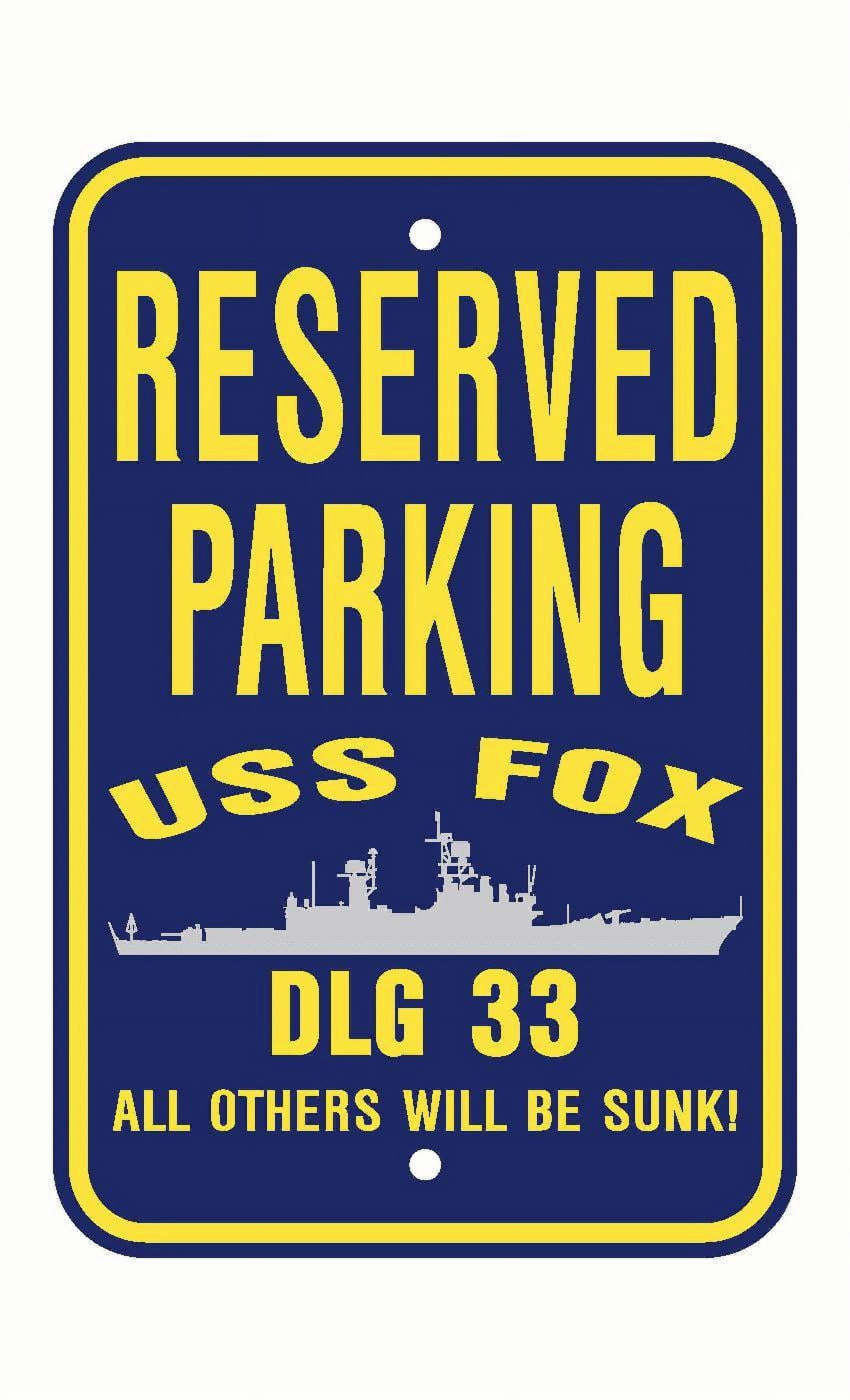 USS FOX DLG 33 Reserved Parking Sign Aluminum 12" x 18" Military Navy ...