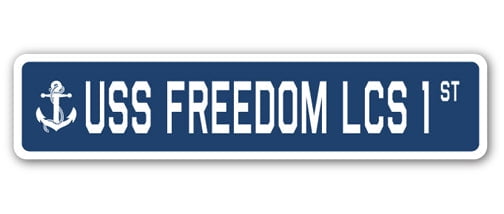 USS FREEDOM LCS 1 Street Sign us navy ship veteran sailor gift ...