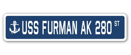 USS FURMAN AK 280 Street Sign us navy ship veteran sailor gift ...