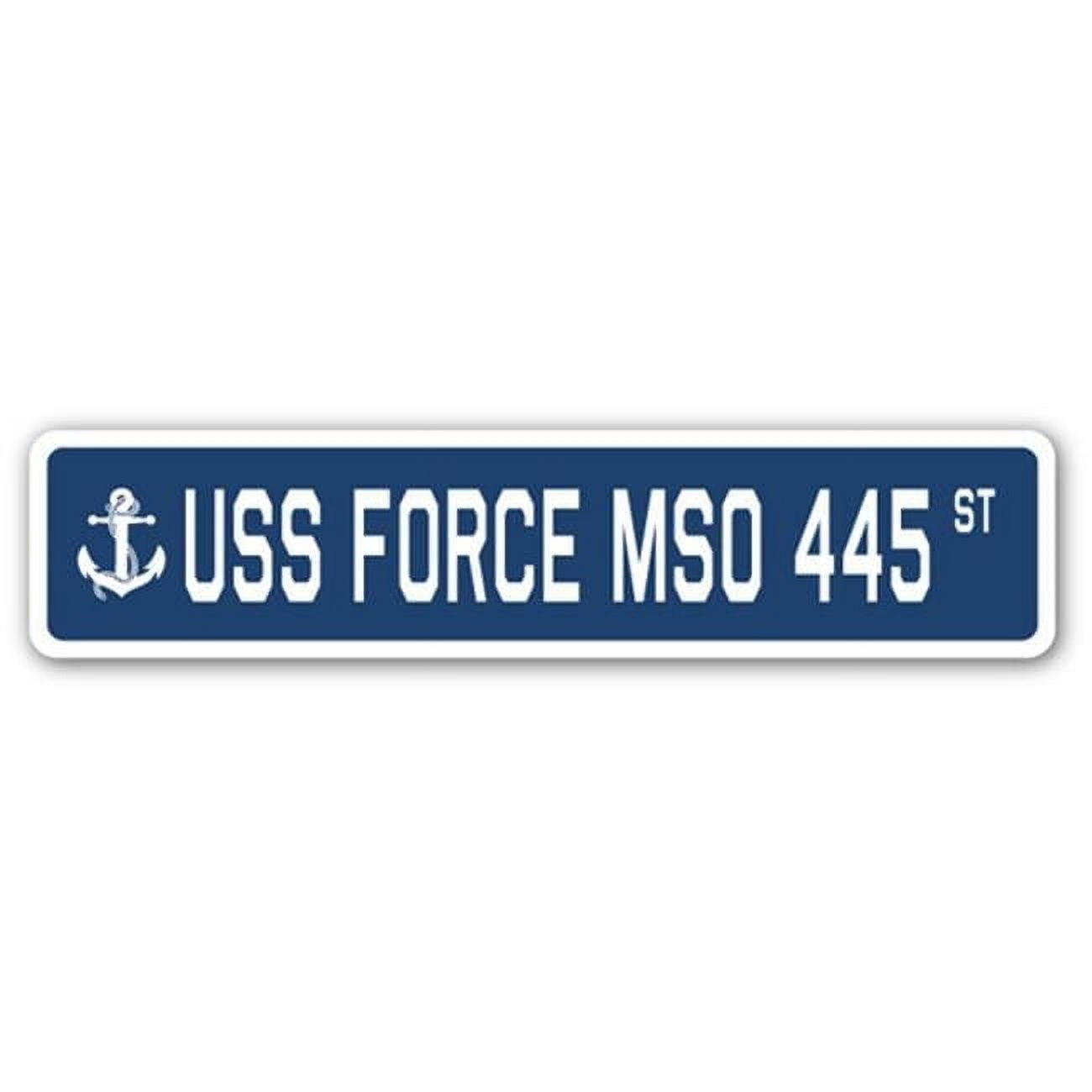 USS Force MSO 445 Street Sign us Navy Ship Veteran Sailor Gift ...