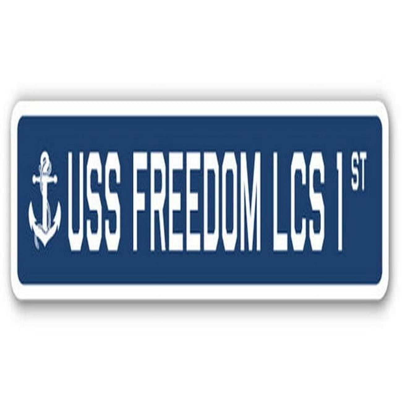 USS Freedom LCS 1 Street Sign - US Navy Ship Veteran Sailor Gift ...