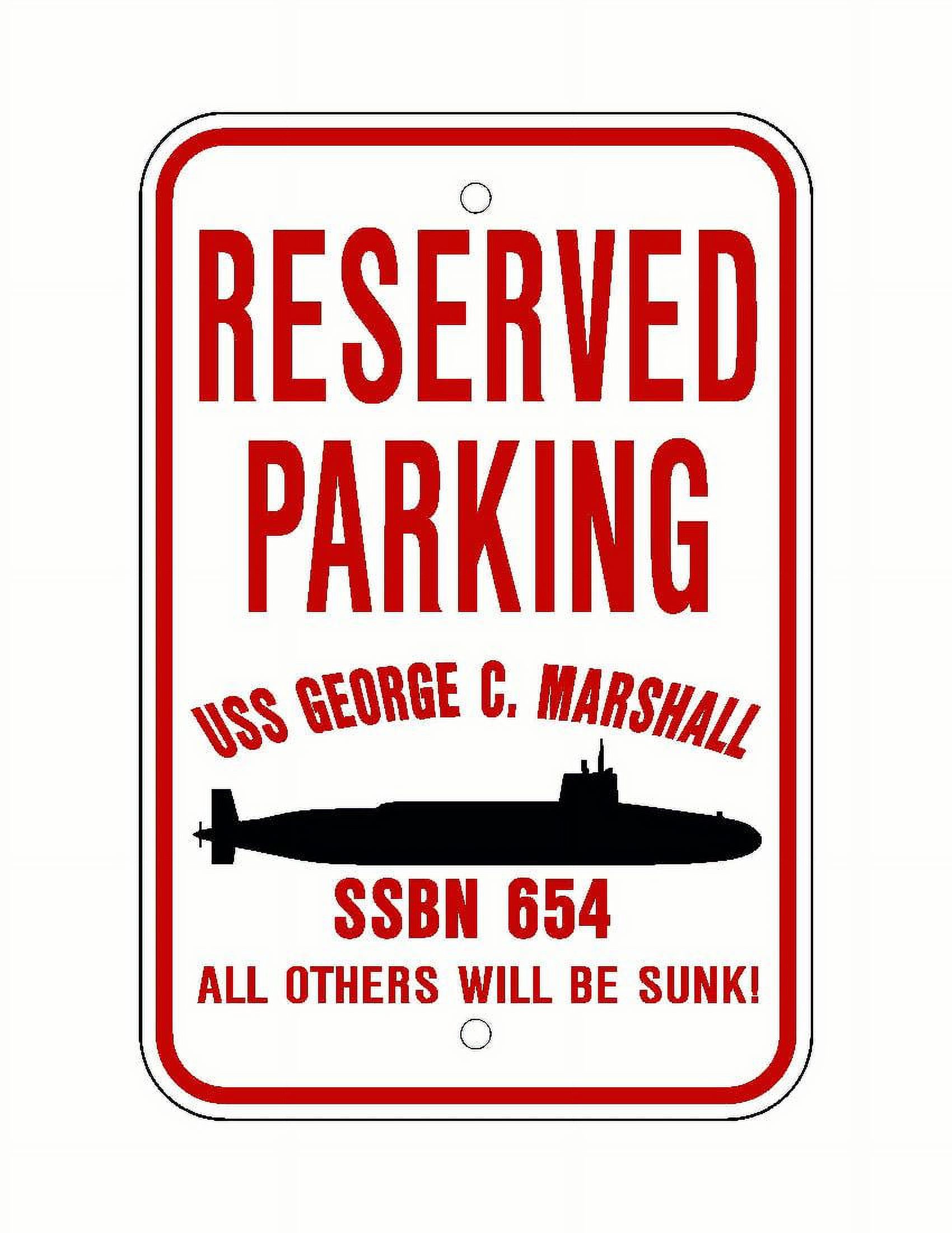 USS GEORGE C MARSHAL SSBN 654 Reserved Parking Sign Red / White ...